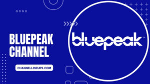 Bluepeak Channel Lineup 2025 - Channel Lineups
