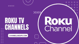 Roku Channel List 2025 - Channel Lineups