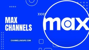 Max Channel Lineup 2025 - Channel Lineups