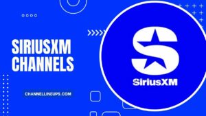 SiriusXM Channel Lineup 2025 - Channel Lineups
