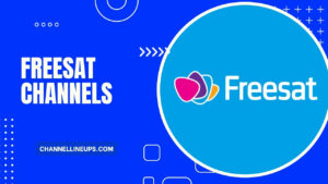 Freesat Channel List 2026 - Channel Lineups