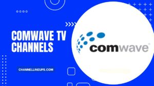 Comwave TV Channel List 2025 - Channel Lineups
